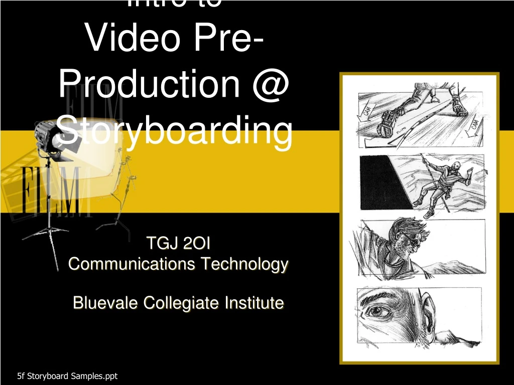 PPT - Intro to Video Pre-Production @ Storyboarding PowerPoint ...