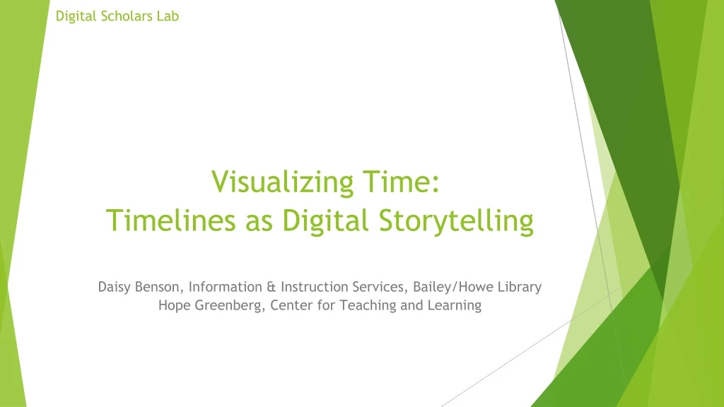 PPT - Visualizing Time: Timelines as Digital Storytelling PowerPoint ...