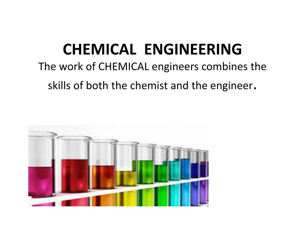 PPT - Why study Chemical Engineering? PowerPoint Presentation, free ...