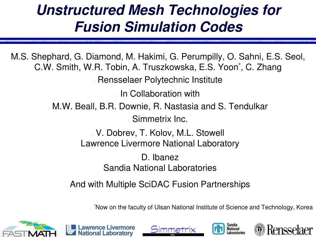 PPT - Unstructured Mesh Technologies for Fusion Simulation Codes PowerPoint Presentation - ID ...