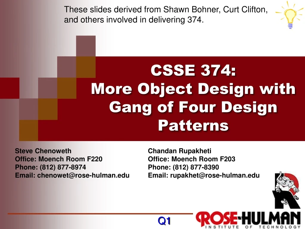 PPT - CSSE 374 : More Object Design with Gang of Four Design Patterns ...