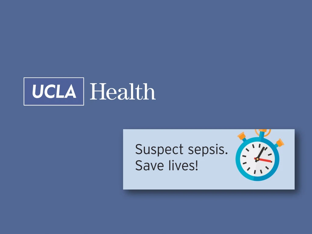 PPT - UCLA Sepsis BPA Functionality and the Sepsis Careplan PowerPoint ...
