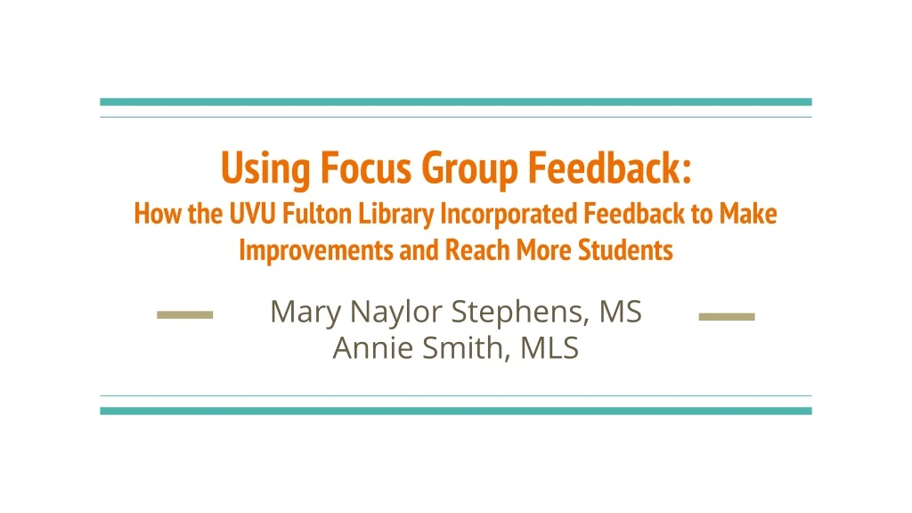 PPT - Using Focus Group Feedback: PowerPoint Presentation, free ...