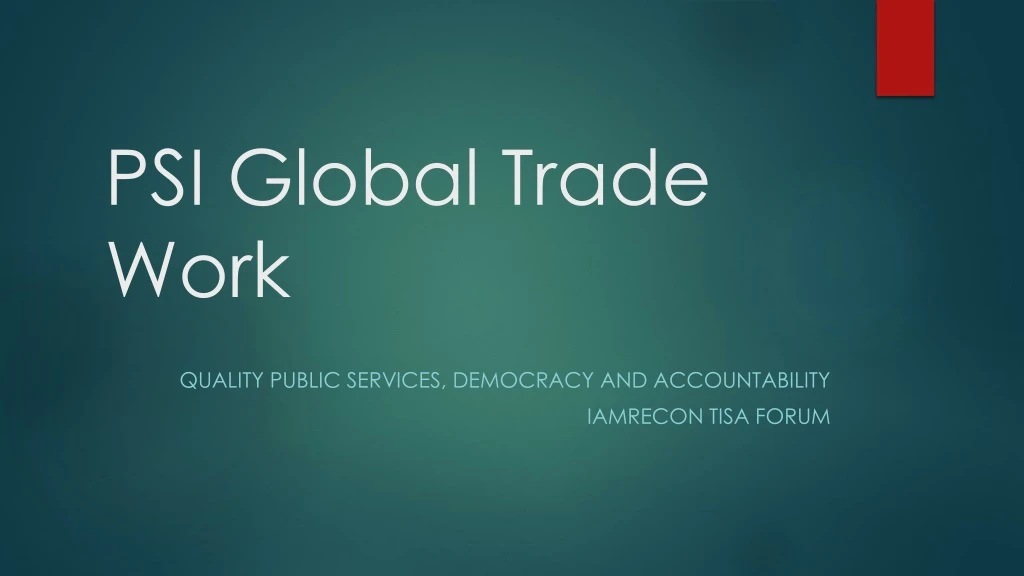 PPT - PSI Global Trade Work PowerPoint Presentation, free download - ID ...