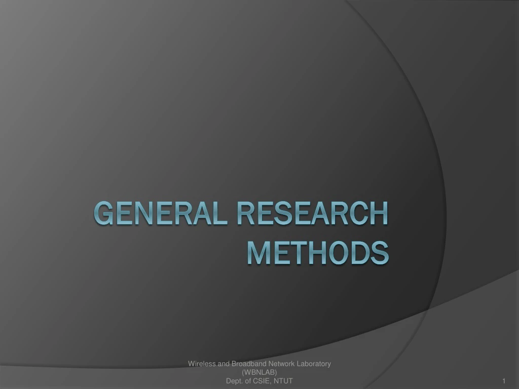 PPT - General Research methods PowerPoint Presentation, free download ...