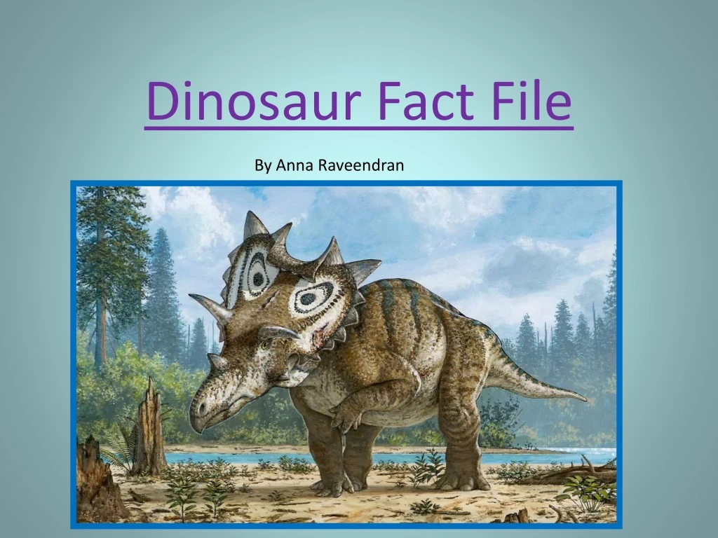 PPT - Dinosaur Fact File PowerPoint Presentation, free download - ID ...