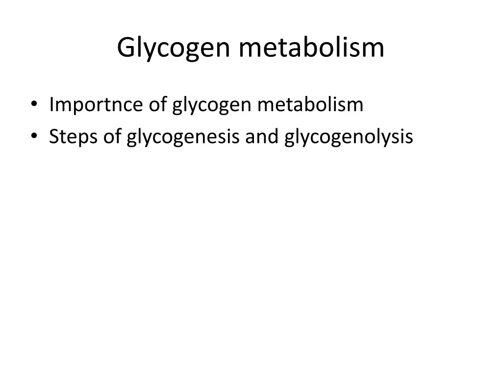 PPT - Glycogen metabolism PowerPoint Presentation, free download - ID ...