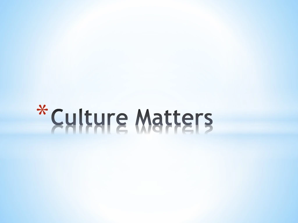PPT - Culture Matters PowerPoint Presentation, free download - ID:8913673