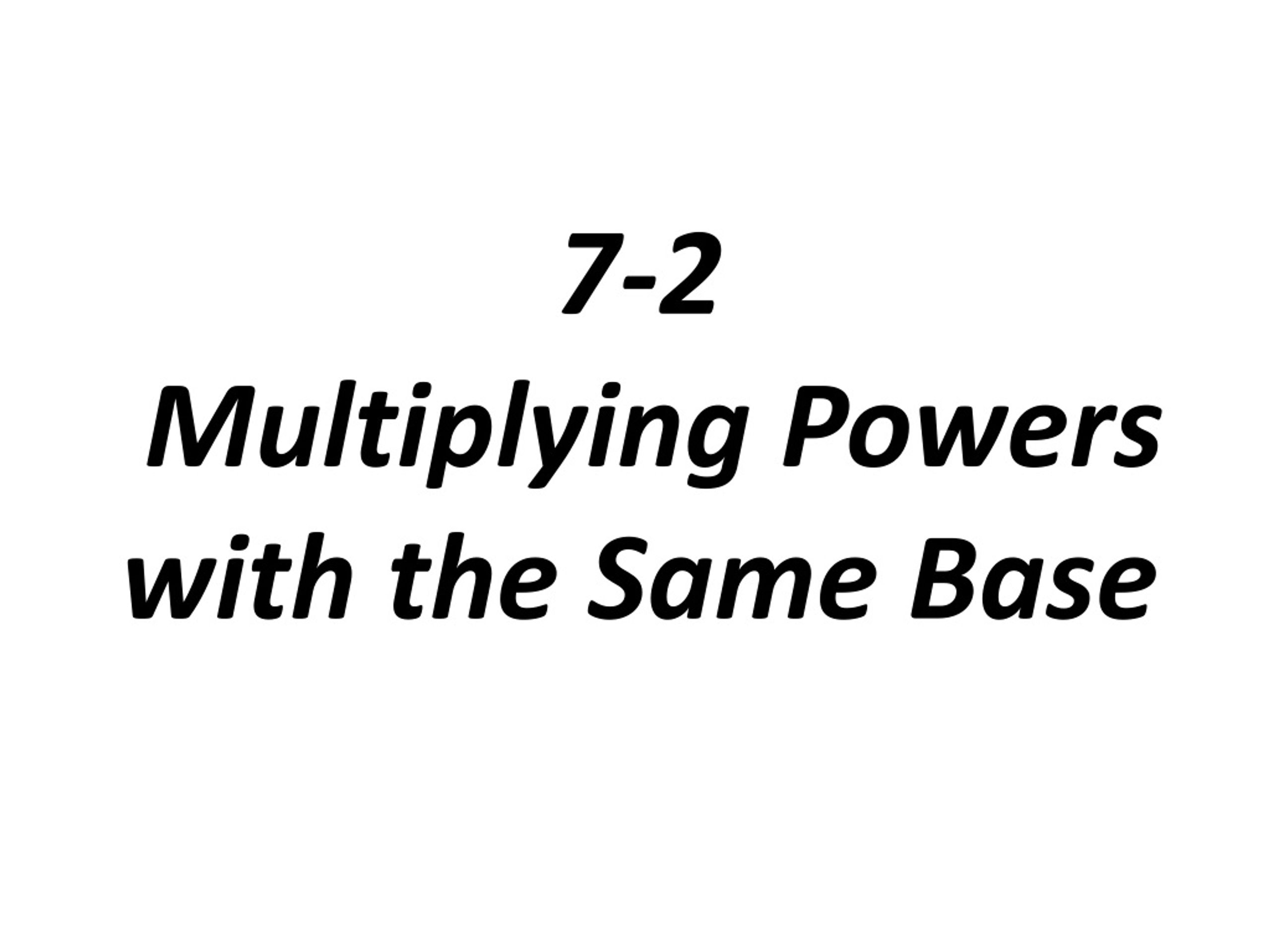 PPT Mastering Powers Multiplying With The Same Base PowerPoint