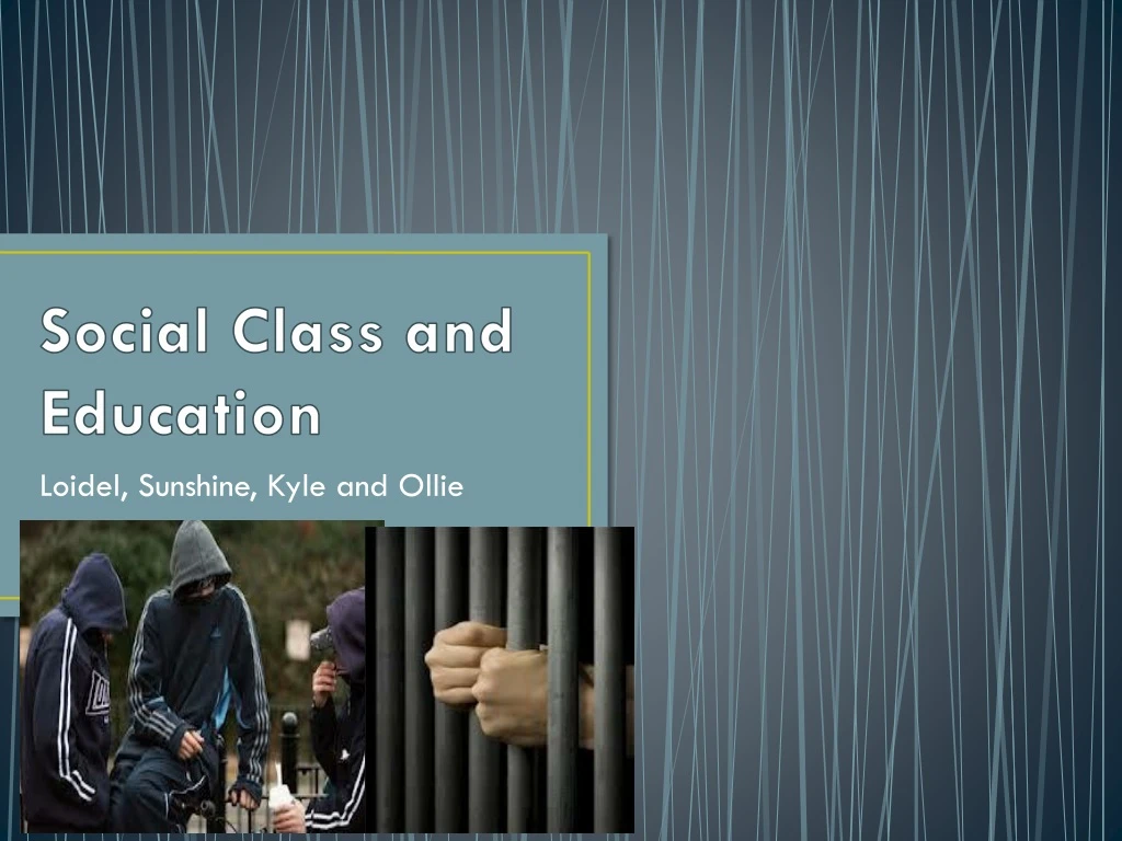 PPT - Social Class and Education PowerPoint Presentation, free download ...