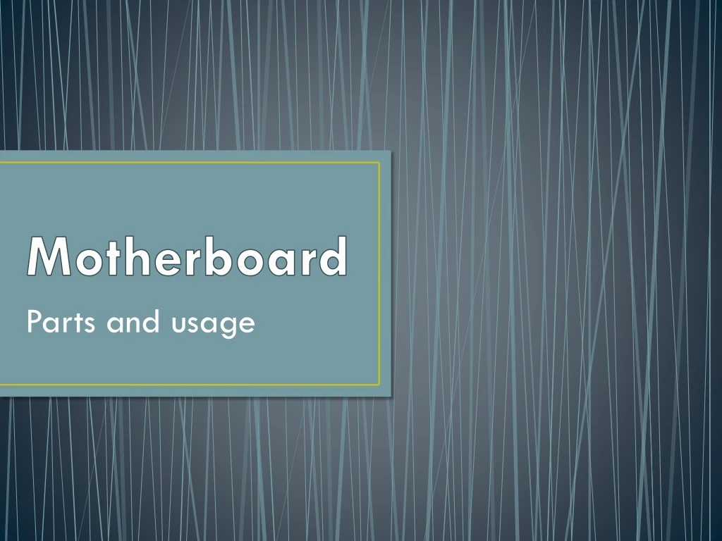 PPT - Motherboard PowerPoint Presentation, free download - ID:8916620