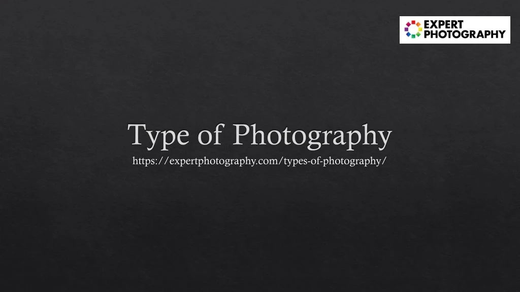 PPT - Type of Photography PowerPoint Presentation, free download - ID ...