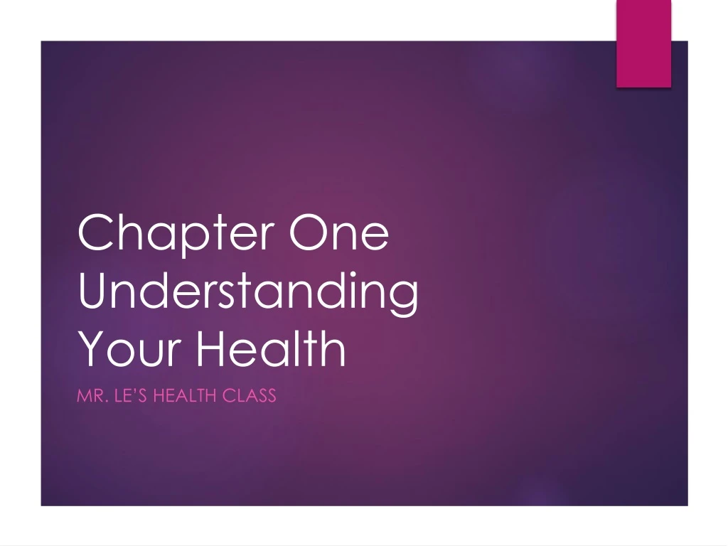 PPT - Chapter One Understanding Your Health PowerPoint Presentation ...
