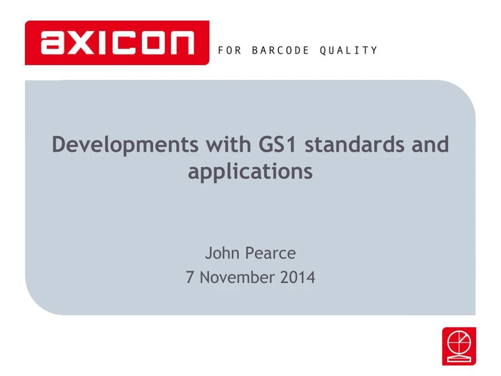 PPT - Developments with GS1 standards and applications PowerPoint ...