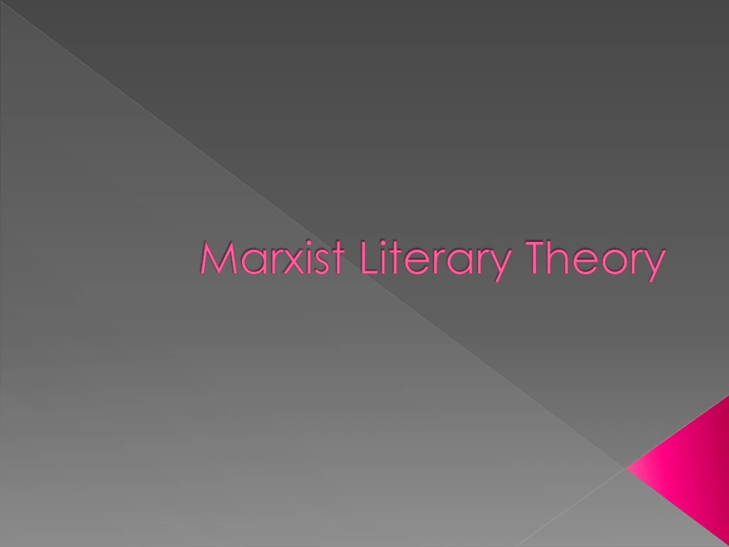 PPT - Marxist Literary Theory PowerPoint Presentation, free download ...