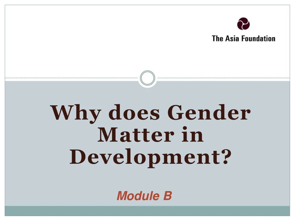 PPT - Why does Gender Matter in Development? PowerPoint Presentation ...