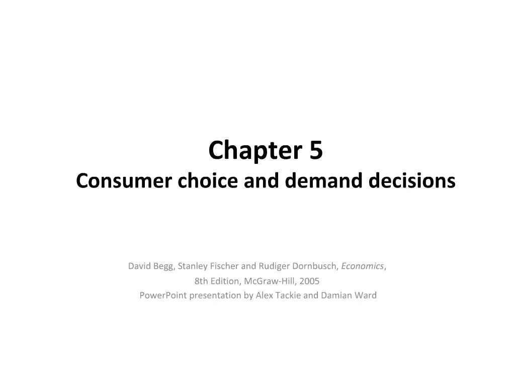 PPT - Chapter 5 Consumer choice and demand decisions PowerPoint ...