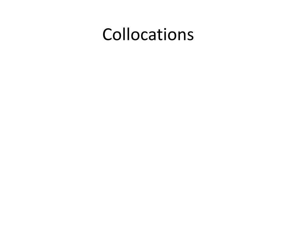 PPT - Collocations PowerPoint Presentation, free download - ID:8924256