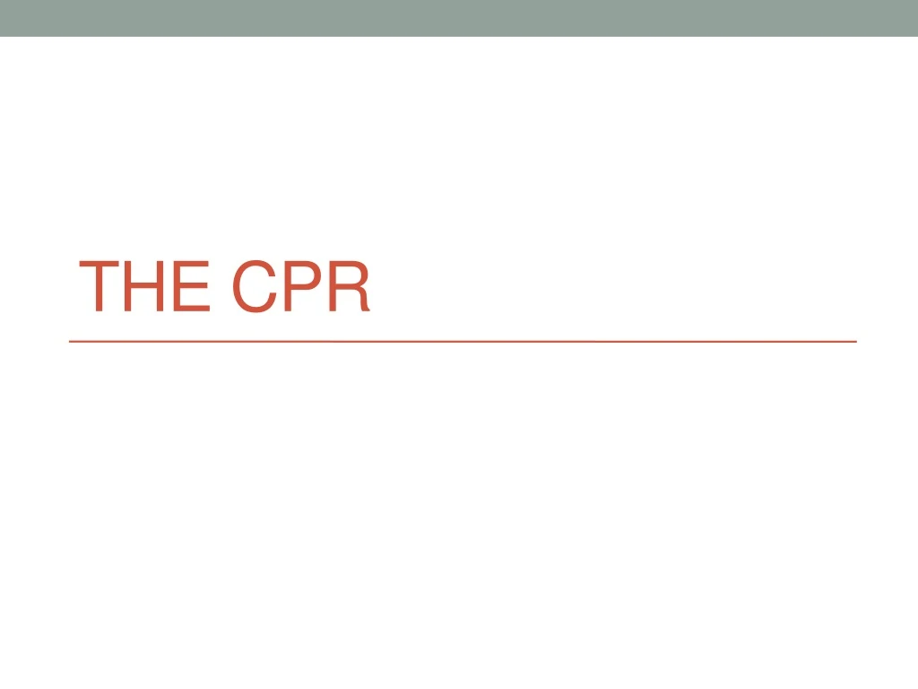 PPT - The CPR PowerPoint Presentation, free download - ID:8924463