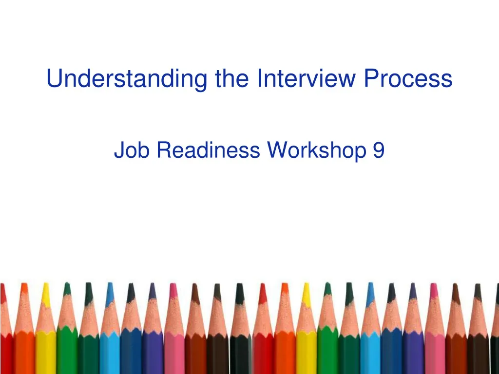 PPT - Understanding the Interview Process PowerPoint Presentation, free ...