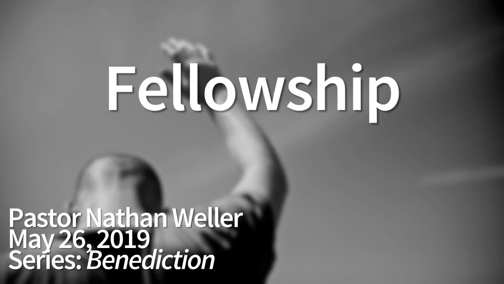 PPT - Fellowship PowerPoint Presentation, free download - ID:8928503