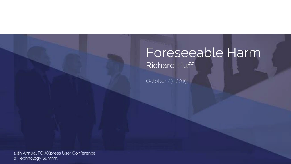 PPT - Foreseeable Harm Richard Huff PowerPoint Presentation, free ...
