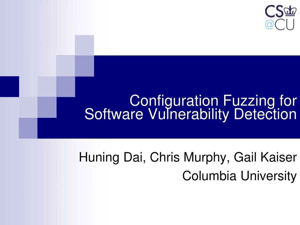 Ppt Configuration Fuzzing For Software Vulnerability Detection Powerpoint Presentation Id