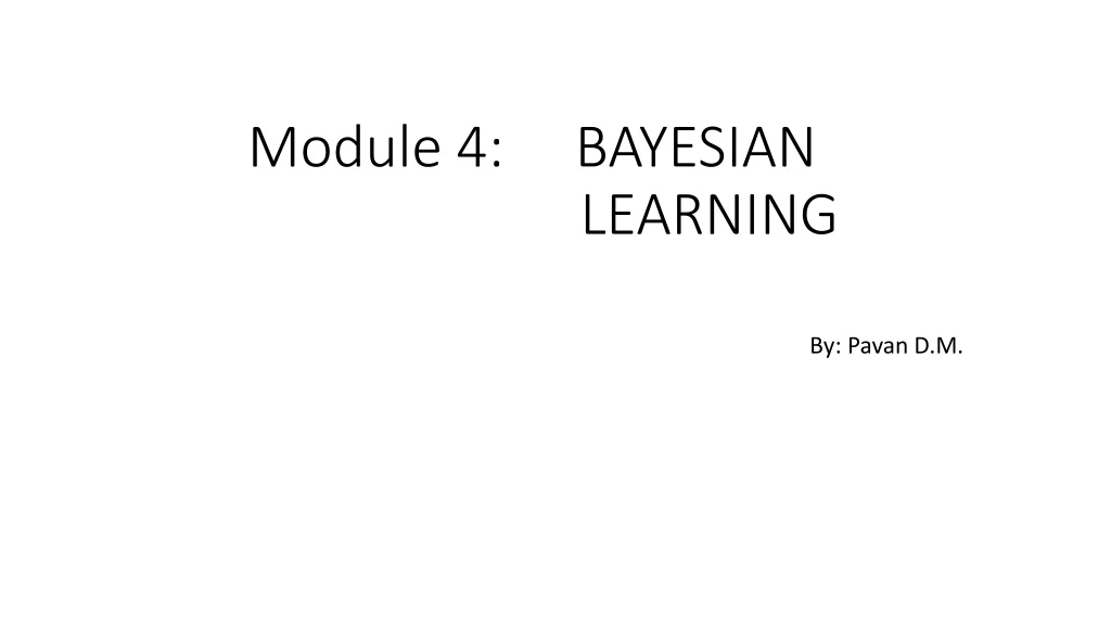 Ppt Module 4 Bayesian Learning Powerpoint Presentation Free Download Id8930601 