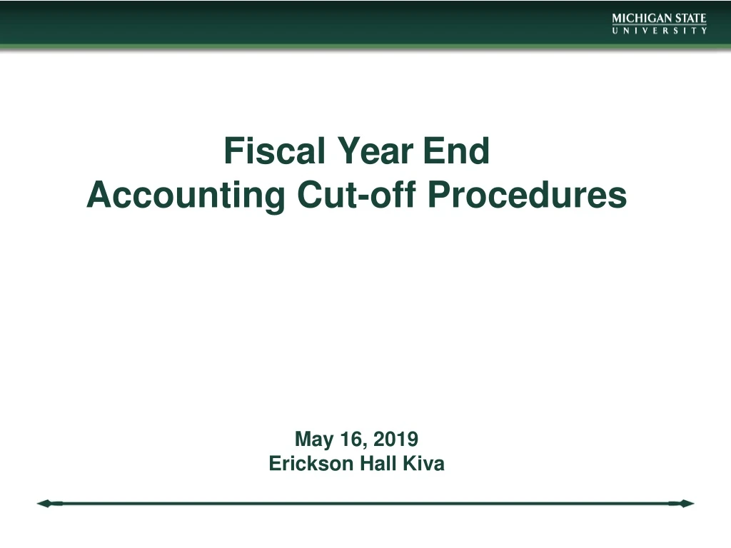 PPT - Fiscal Year End Accounting Cut-off Procedures PowerPoint ...
