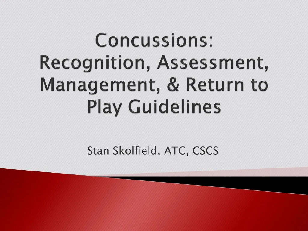 PPT - Concussions: Recognition, Assessment, Management, & Return to ...
