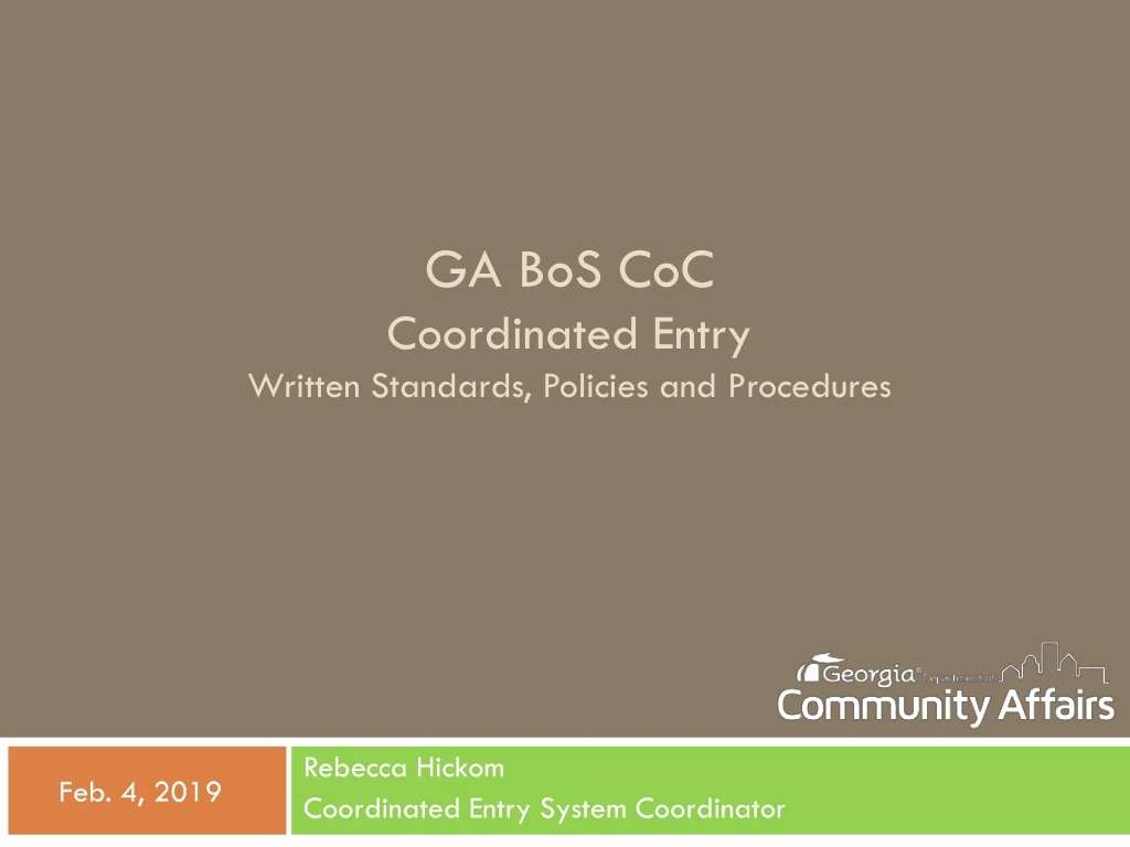 PPT - GA BoS CoC Coordinated Entry Written Standards, Policies and ...