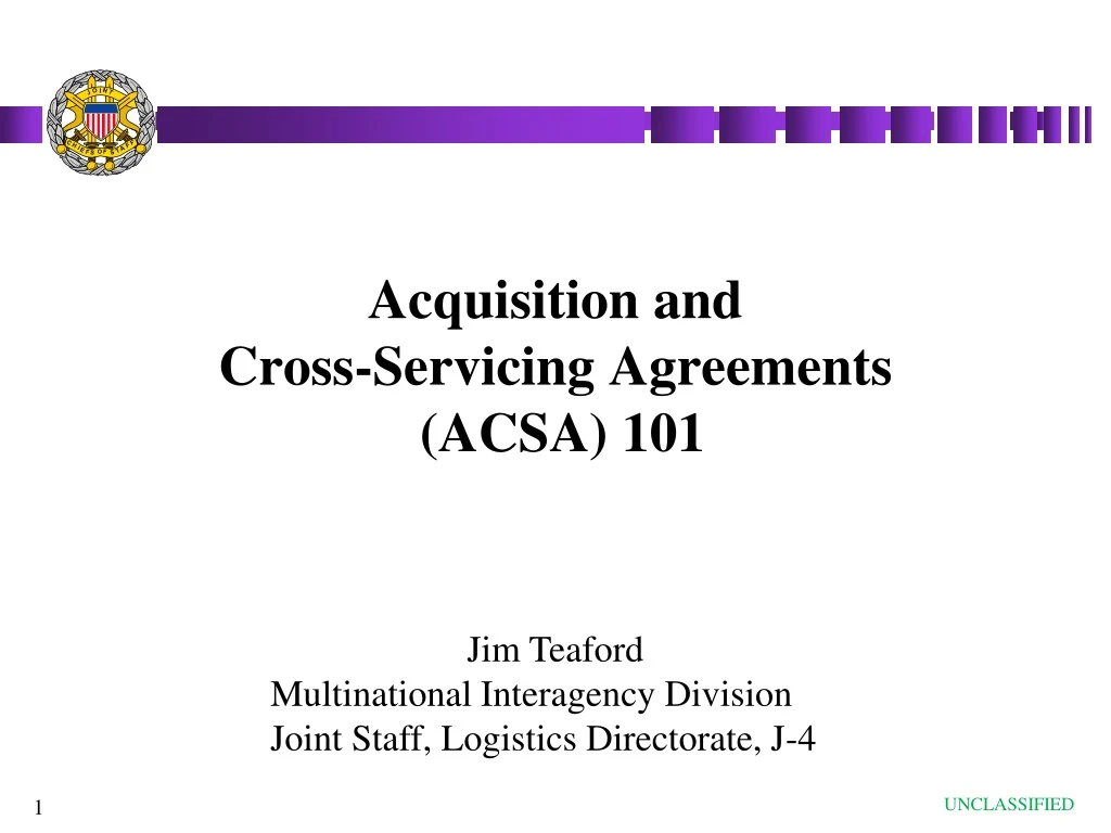 PPT - Acquisition and Cross-Servicing Agreements (ACSA) 101 PowerPoint ...