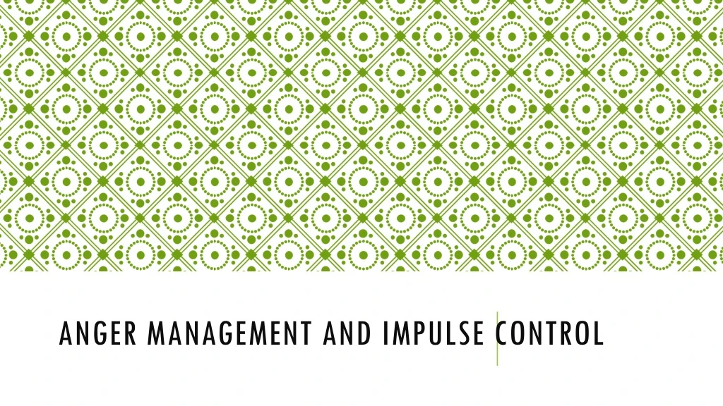 PPT - Anger Management and Impulse Control PowerPoint Presentation ...