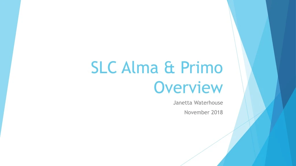 PPT - SLC Alma & Primo Overview PowerPoint Presentation, free download ...