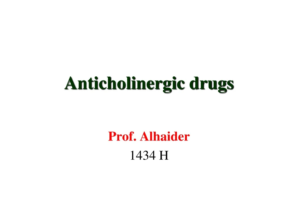 PPT - Anticholinergic drugs PowerPoint Presentation, free download - ID ...