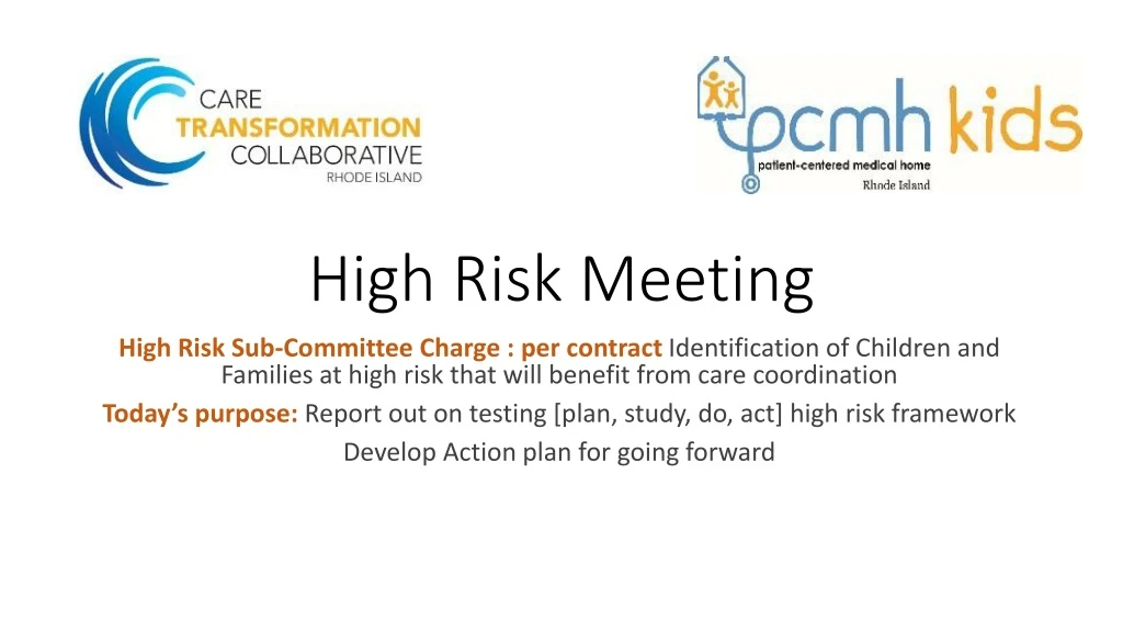 PPT - High Risk Meeting PowerPoint Presentation, free download - ID:8937993