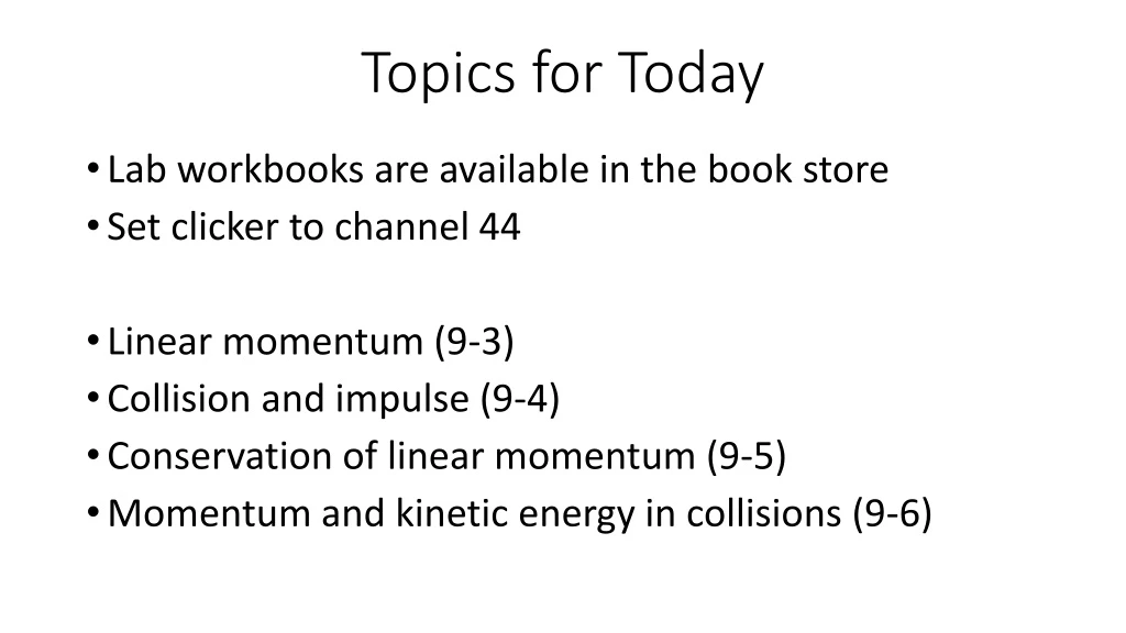 PPT - Topics for Today PowerPoint Presentation, free download - ID:8938058