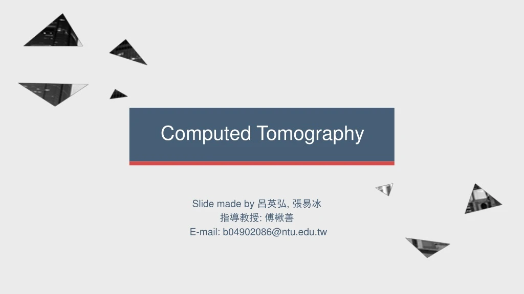 PPT - Computed Tomography PowerPoint Presentation, free download - ID ...