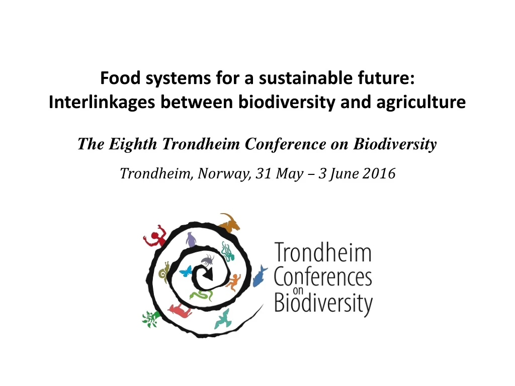 PPT - Food systems for a sustainable future: Interlinkages between ...