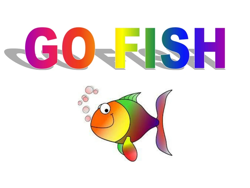 PPT - GO FISH PowerPoint Presentation, free download - ID:8942032