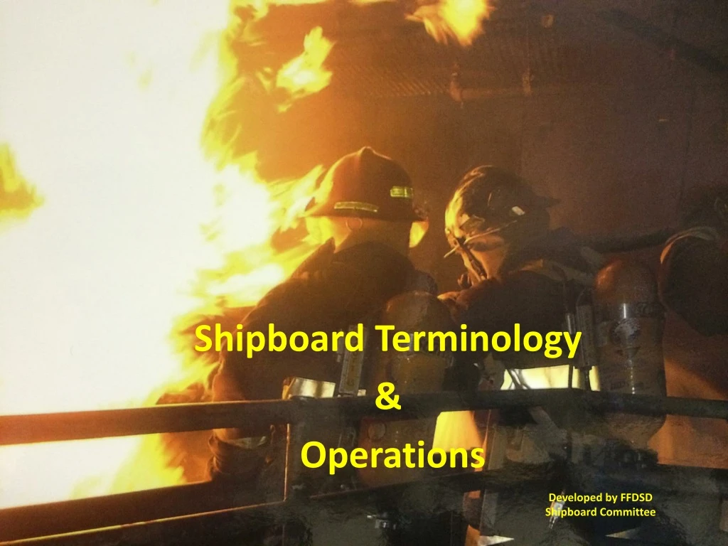 PPT - Developed by FFDSD Shipboard Committee PowerPoint Presentation ...