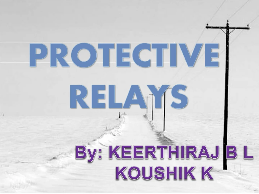 Ppt Protective Relays Powerpoint Presentation Free Download Id 8944322