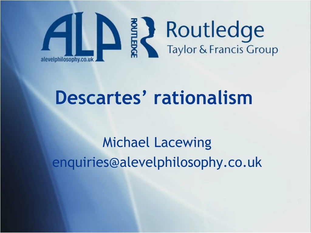 PPT - Descartes’ rationalism PowerPoint Presentation, free download ...