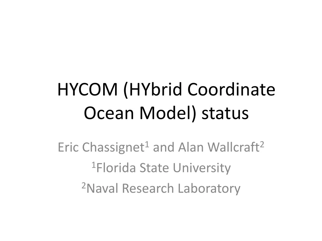 PPT - HYCOM ( HYbrid Coordinate Ocean Model) status PowerPoint ...