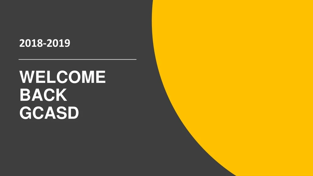PPT - WELCOME BACK GCASD PowerPoint Presentation, free download - ID ...