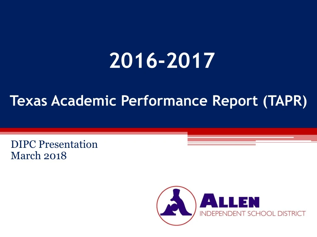 PPT - 2016-2017 Texas Academic Performance Report (TAPR) PowerPoint ...