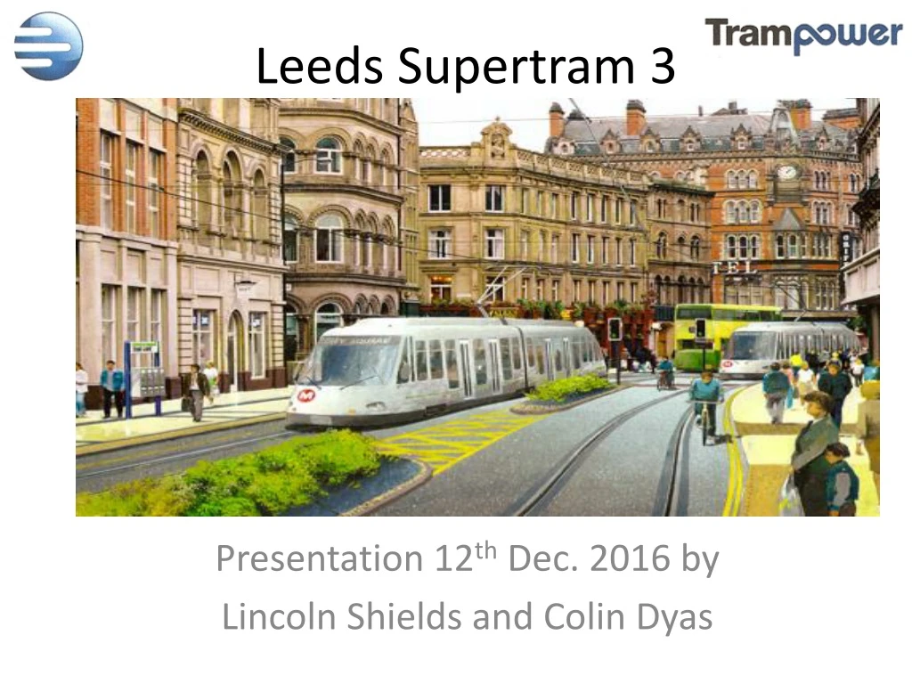 PPT - Leeds Supertram 3 PowerPoint Presentation, free download - ID:8951803