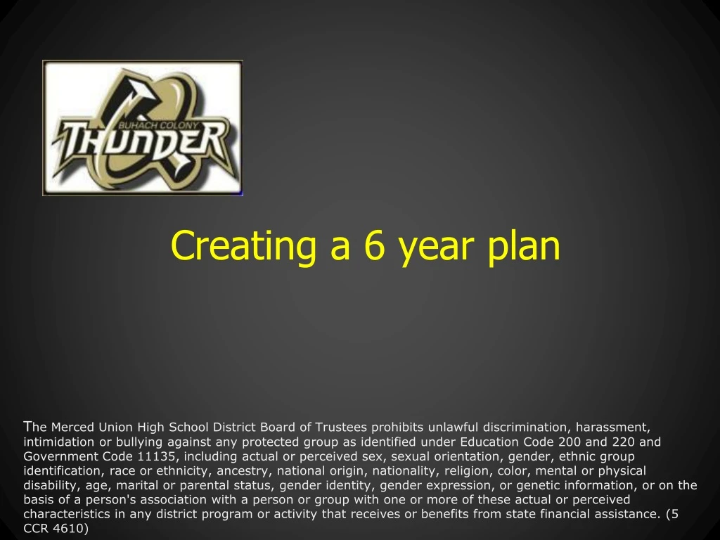 PPT - Creating a 6 year plan PowerPoint Presentation, free download ...