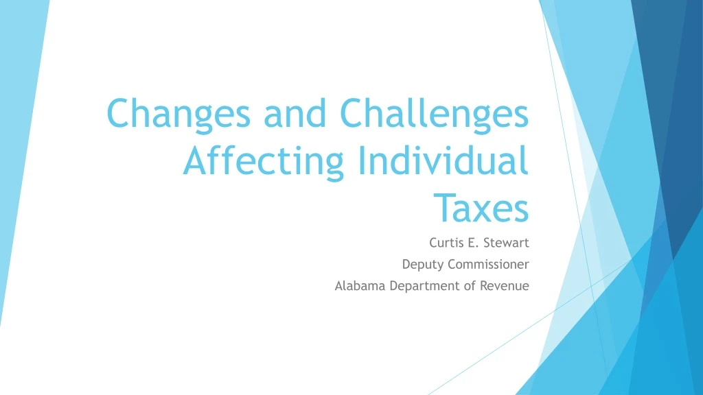 PPT - Changes and Challenges Affecting Individual Taxes PowerPoint ...