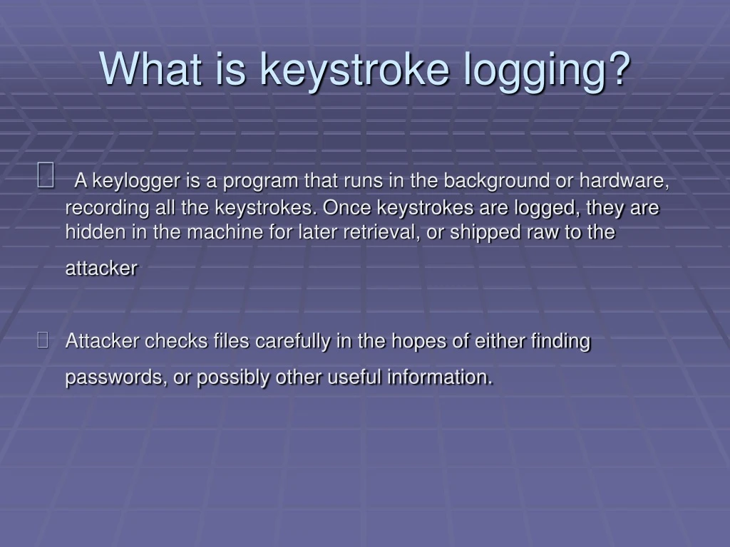 PPT - What is keystroke logging? PowerPoint Presentation, free download ...